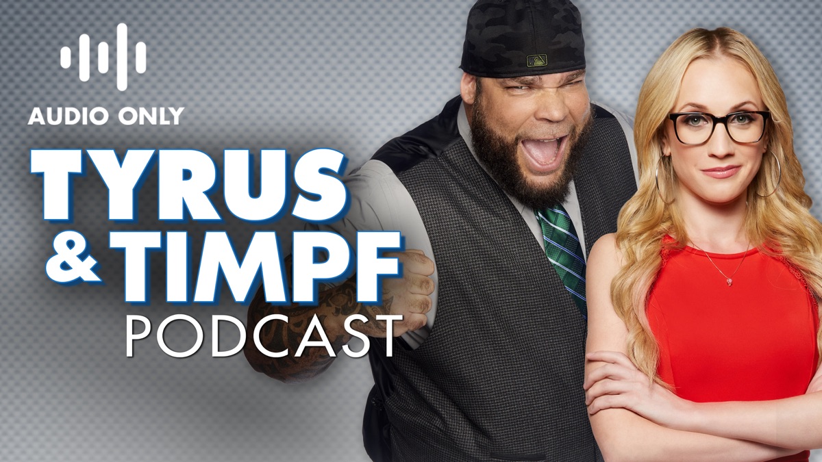 ‎Tyrus and Timpf Podcast - Apple TV