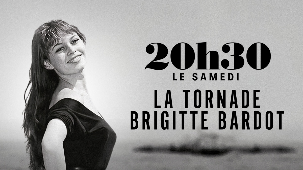 La tornade Brigitte Bardot - 20h30 le samedi - Apple TV (FR)