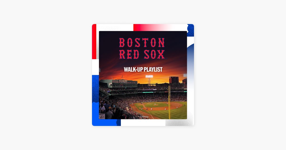 ‎Boston Red Sox Walk-Up by MLB - Apple Music