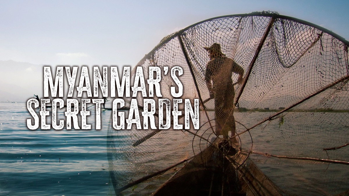Myanmar's Secret Garden - Apple TV