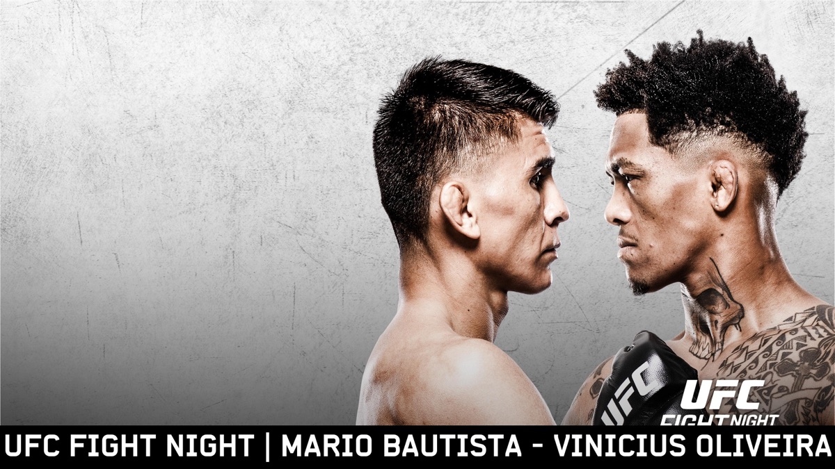 ‎UFC Fight Night | Mario Bautista - Vinicius Oliveira - Apple TV