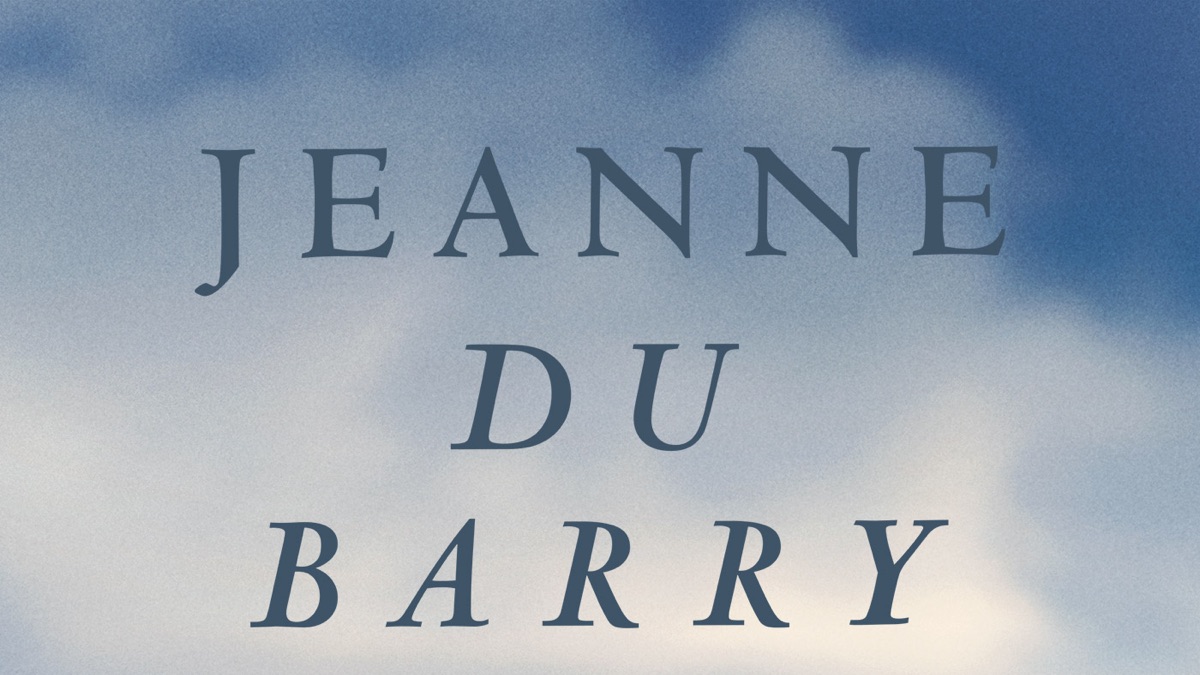 ‎Jeanne du Barry - Apple TV