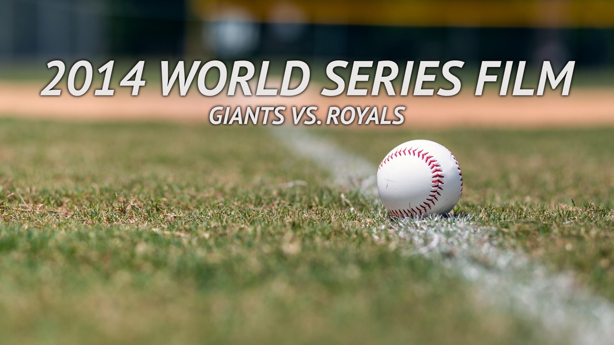 ‏2014 World Series Film: Giants vs. Royals - Apple TV