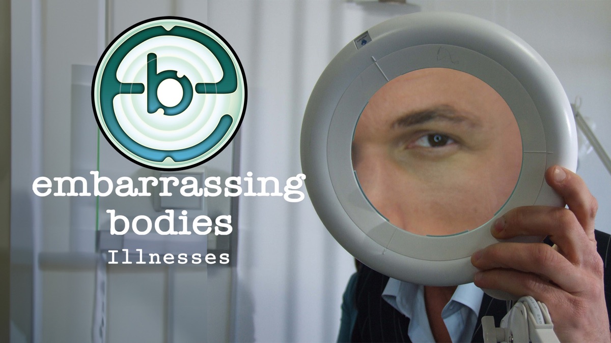 ‎Embarrassing Bodies UK: Illnesses - Apple TV