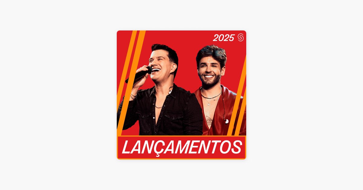 ‎Lançamentos 2025 | Novidades Sertanejo, Rap, Pop, Pagode | Dar Uma ...