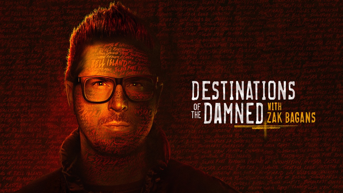‎Destinations of the Damned With Zak Bagans - Apple TV