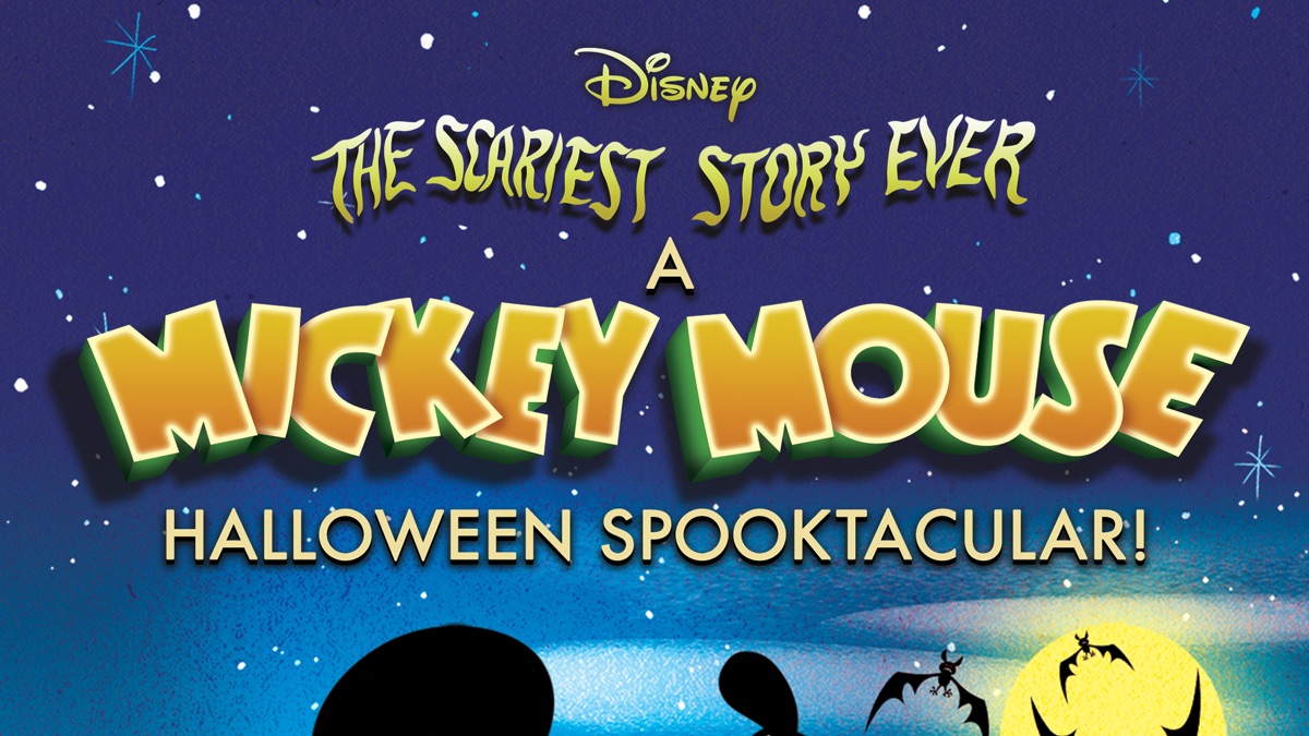 ‎The Scariest Story Ever: A Mickey Mouse Halloween Spooktacular - Apple TV