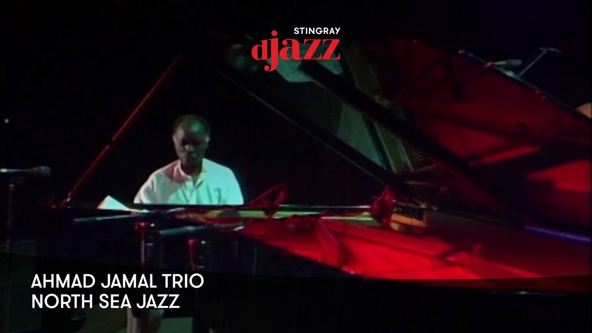 Ahmad Jamal Trio - North Sea Jazz - Apple TV