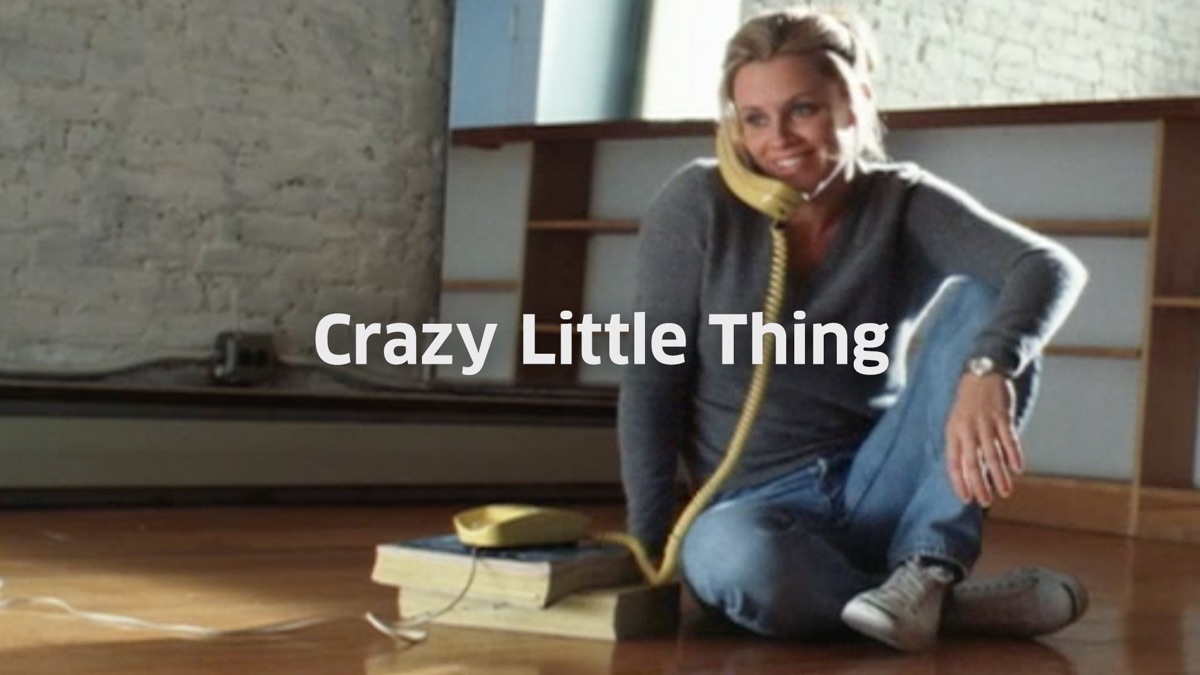 Crazy Little Thing - Apple TV