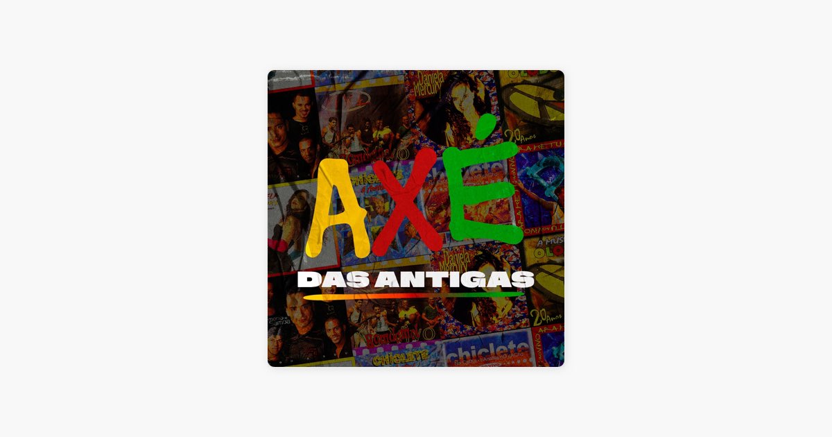 ‎Axé das Antigas - Axé Anos 90 e 2000 | Carnaval da Bahia 2026 - Só As ...