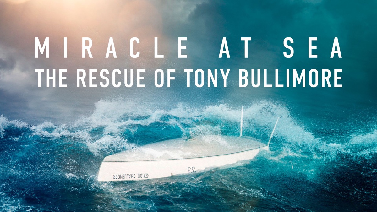 ‎Miracle at Sea: The Rescue of Tony Bullimore - Apple TV