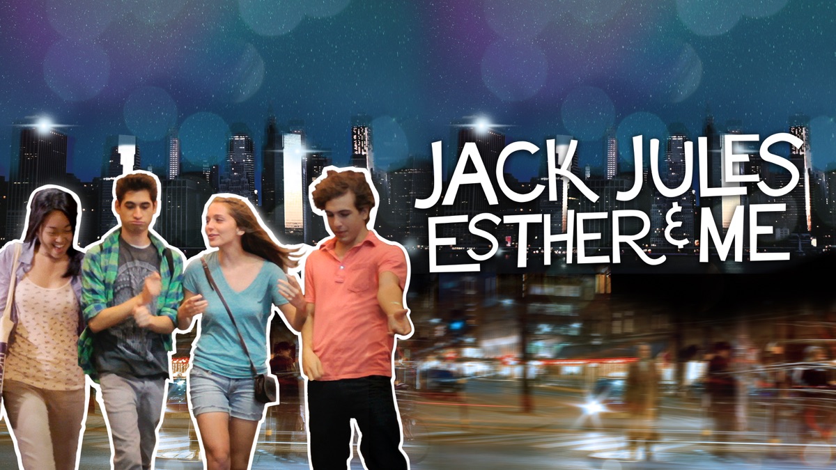 ‎Jack, Jules, Esther & Me - Apple TV