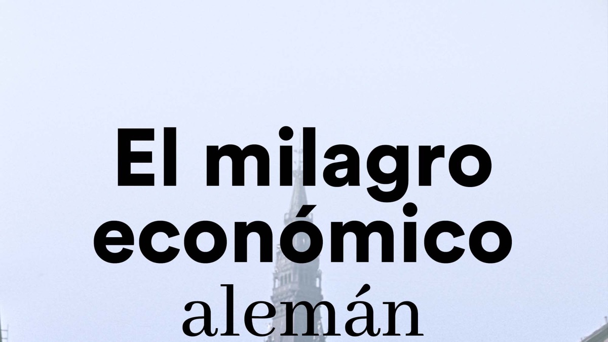 ‎The Dark Side of the German Economic Miracle - Apple TV