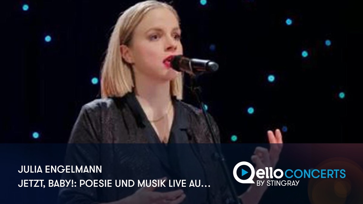 Julia Engelmann - Jetzt, Baby!: Poesie und Musik Live aus dem ...