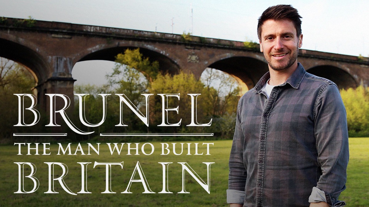 ‎Brunel: The Man Who Built Britain - Apple TV