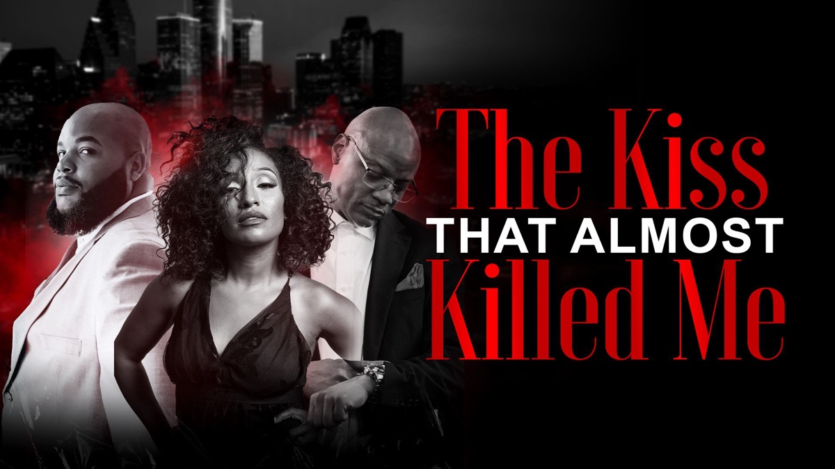 ‎The Kiss That Almost Killed Me - Apple TV