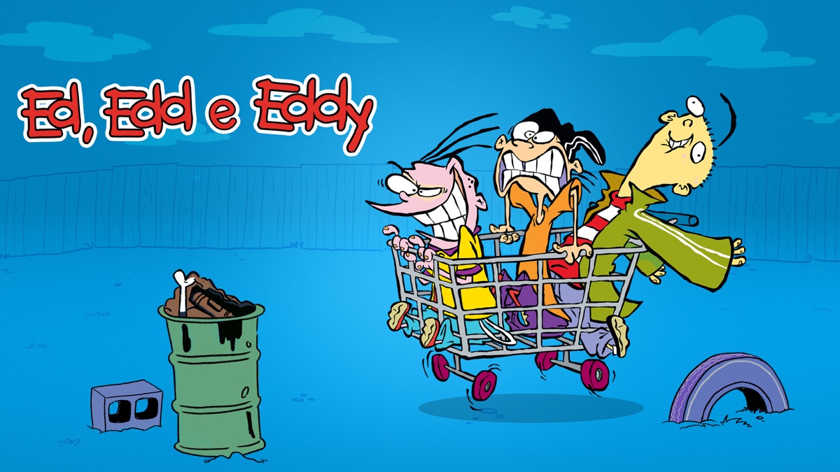 ‎Ed, Edd e Eddy - Apple TV