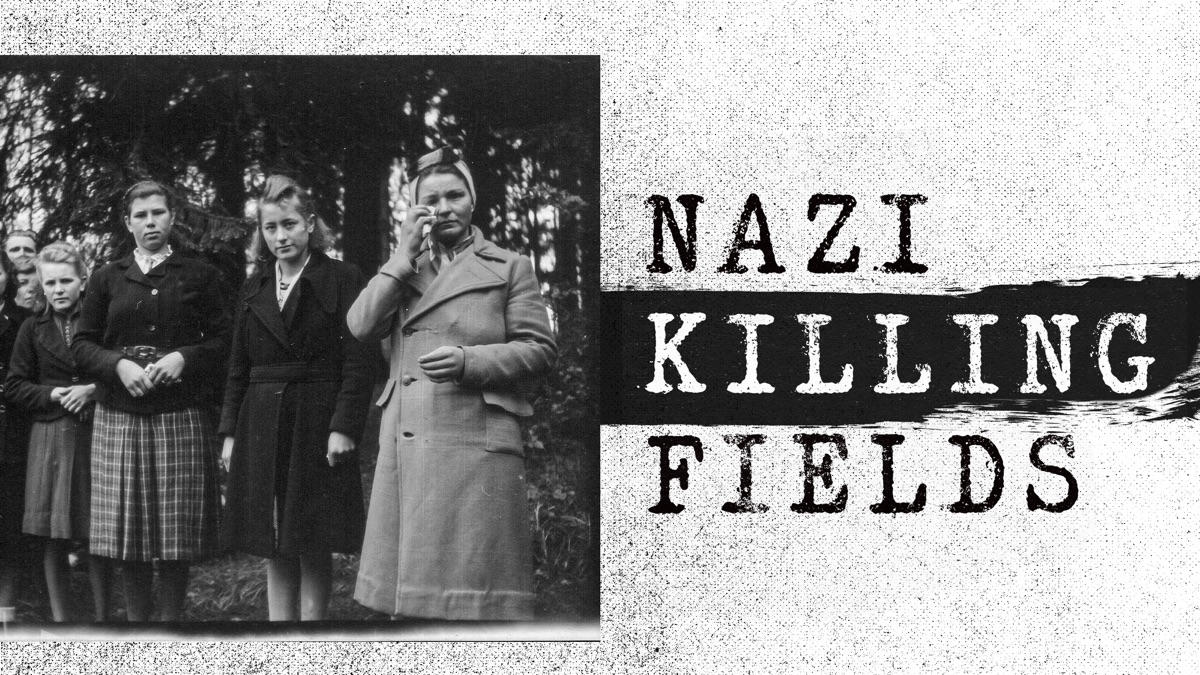 ‎Nazi Killing Fields - Apple TV