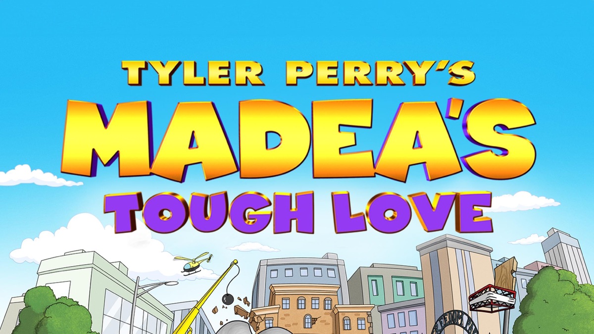 ‎Tyler Perry's Madea's Tough Love - Apple TV