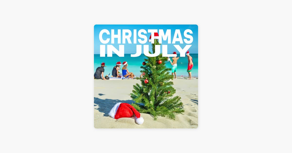 ‎Christmas in July 🎄🏖️ Summer Christmas by Filtr Global - Apple Music