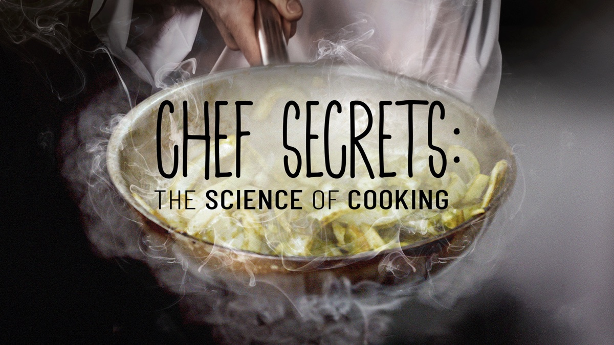 ‎Chef Secrets: The Science of Cooking - Apple TV