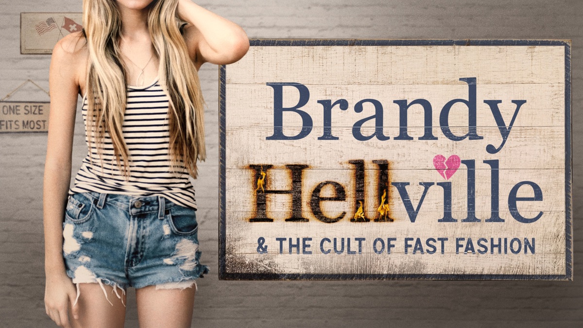 ‎Brandy Hellville & The Cult of Fast Fashion - Apple TV
