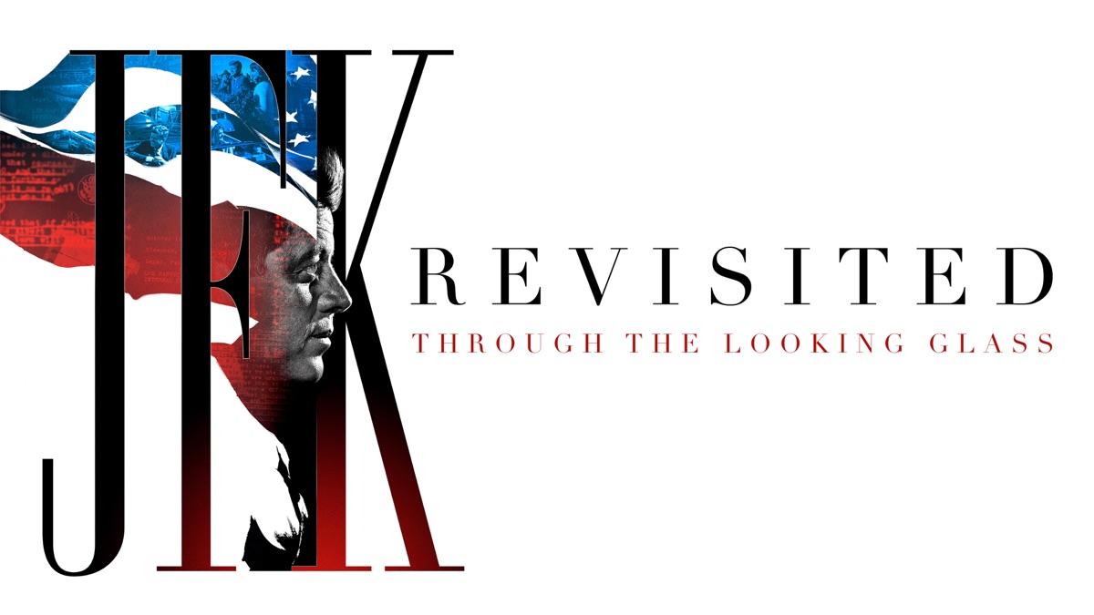 JFK Revisited: Through The Looking Glass - Apple TV (UK)