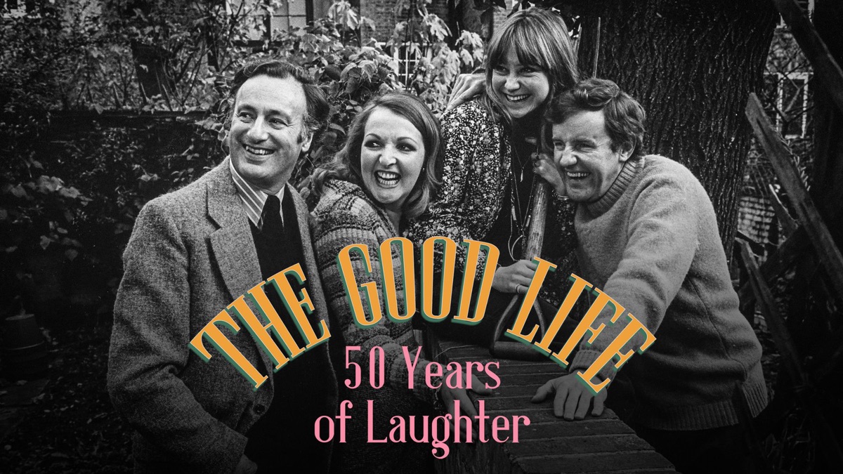 The Good Life: 50 Years of Laughter - Apple TV (UK)