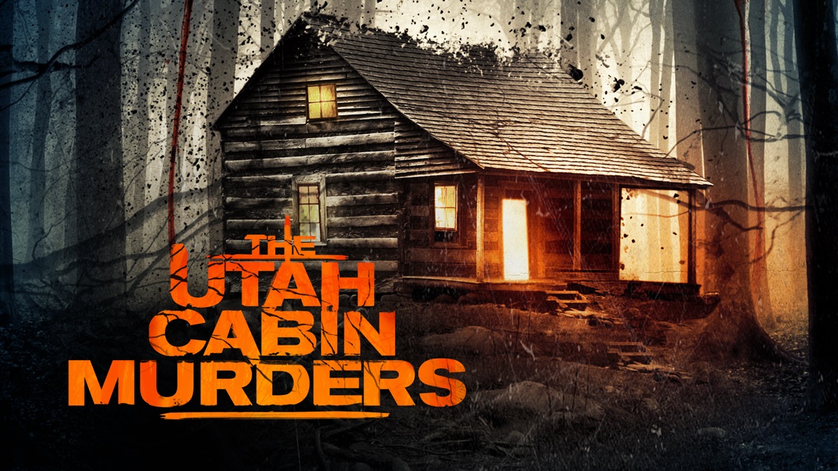 The Utah Cabin Murders - Apple TV
