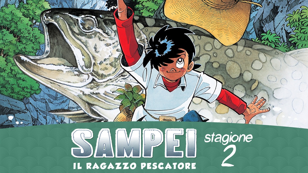 La canna maledetta - Sampei, il ragazzo pescatore (Stagione 2, Puntata ...