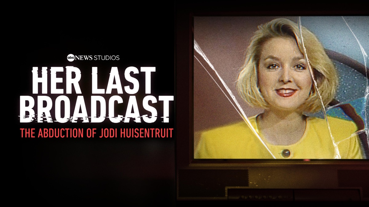 ‎Her Last Broadcast: The Abduction of Jodi Huisentruit - Apple TV