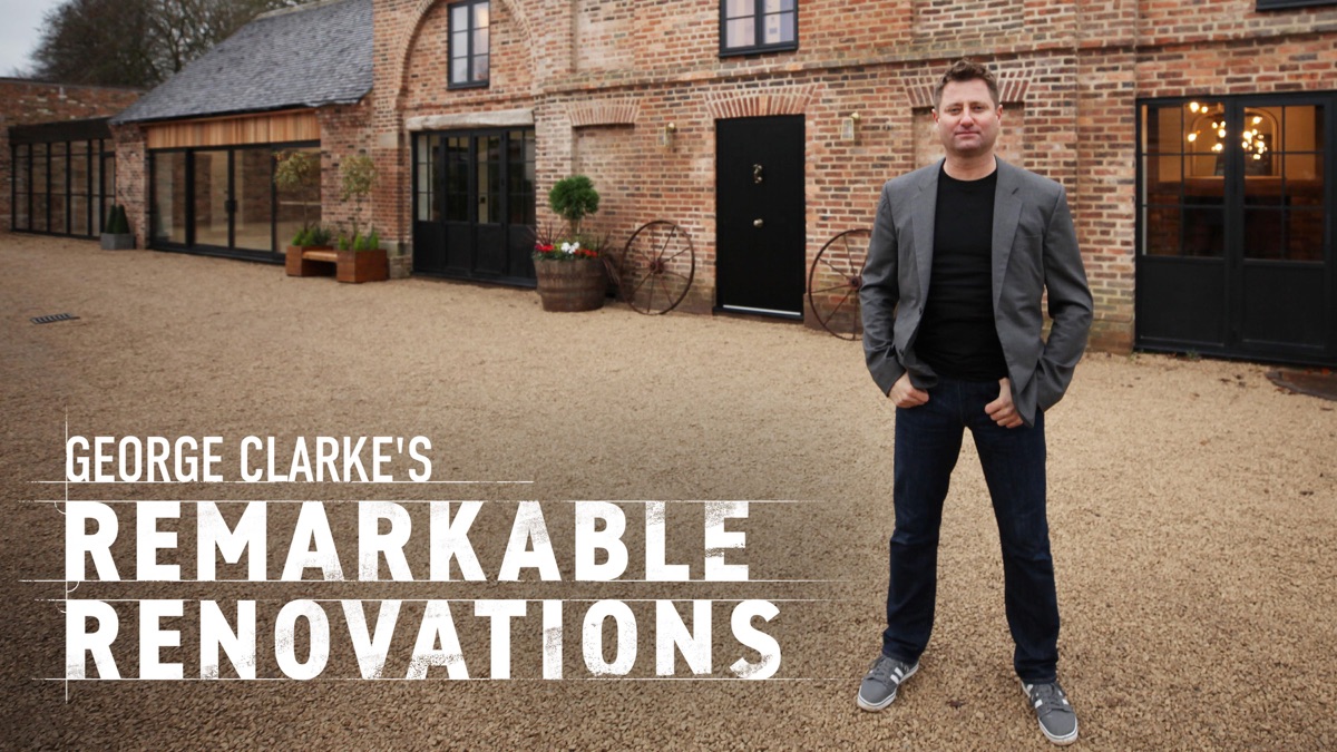 ‎George Clarke's Remarkable Renovations - Apple TV
