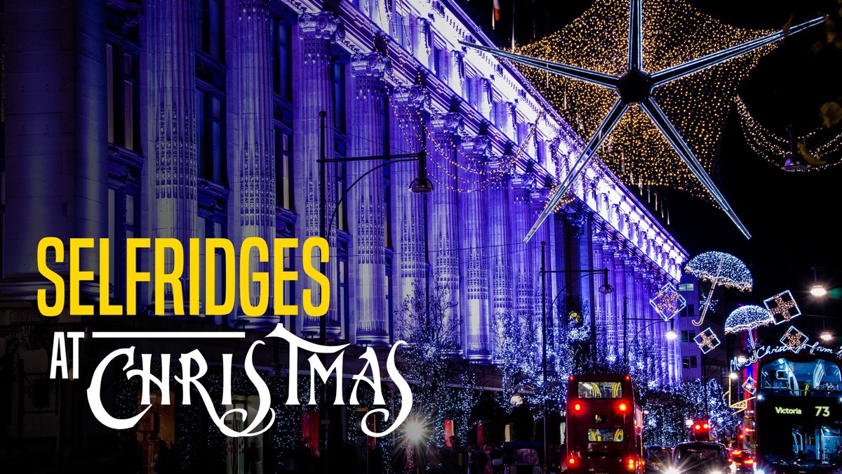 Selfridges at Christmas - Apple TV (UK)