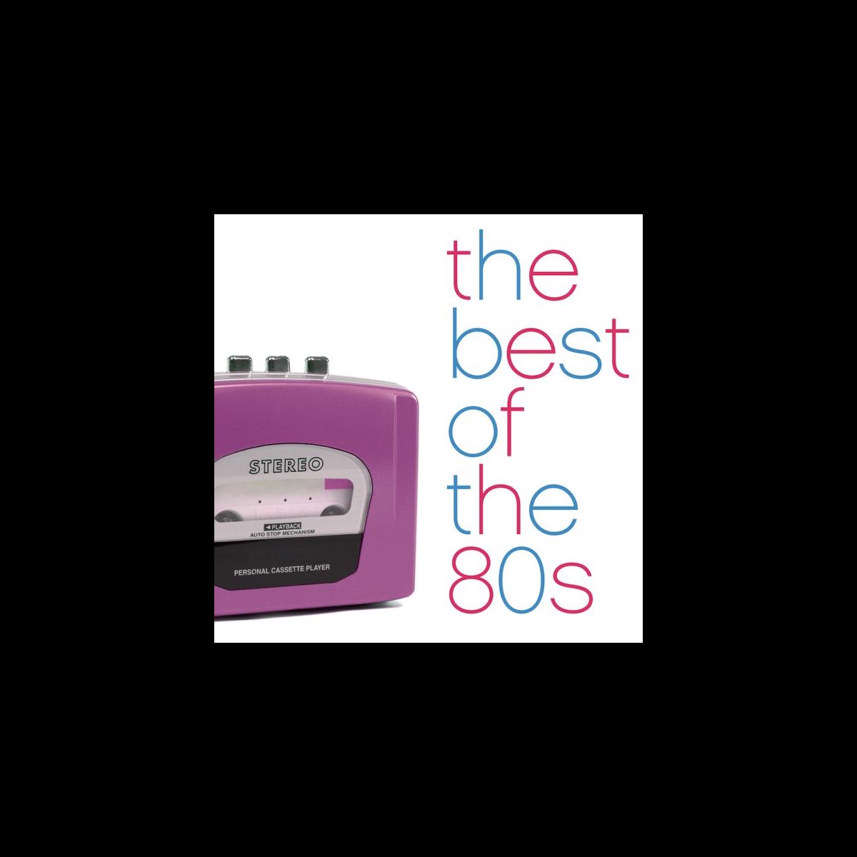 ‎The Best of the 80's - Album by Various Artists - Apple Music