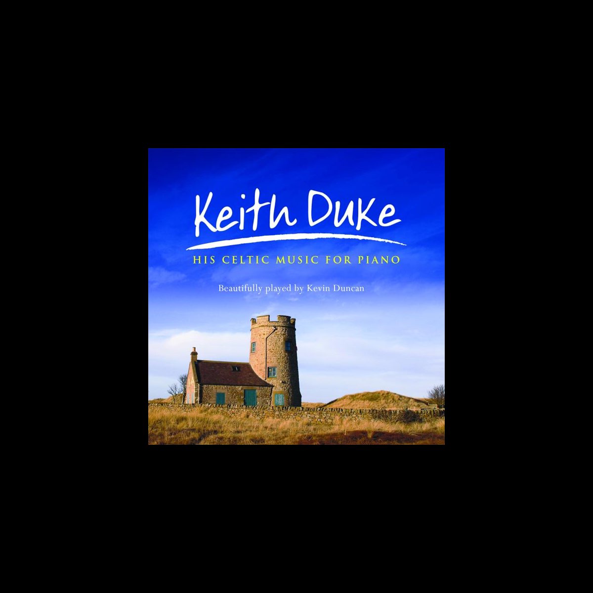 ‎Keith Duke - His Celtic Music for Piano - Album by Keith Duke - Apple ...
