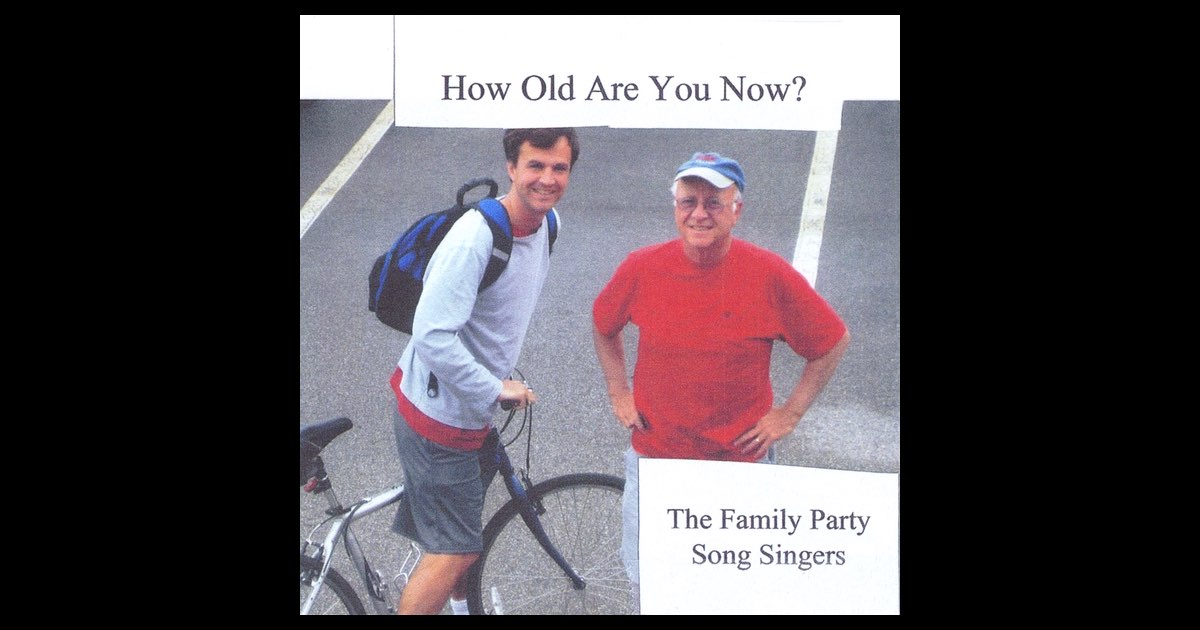 ‎How Old Are You Now? - Album by The Family Party Song Singers - Apple ...