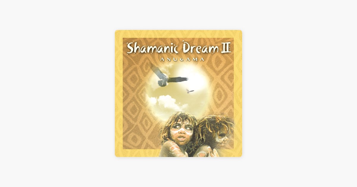 ‎Shamanic Journey - Song by Anugama - Apple Music