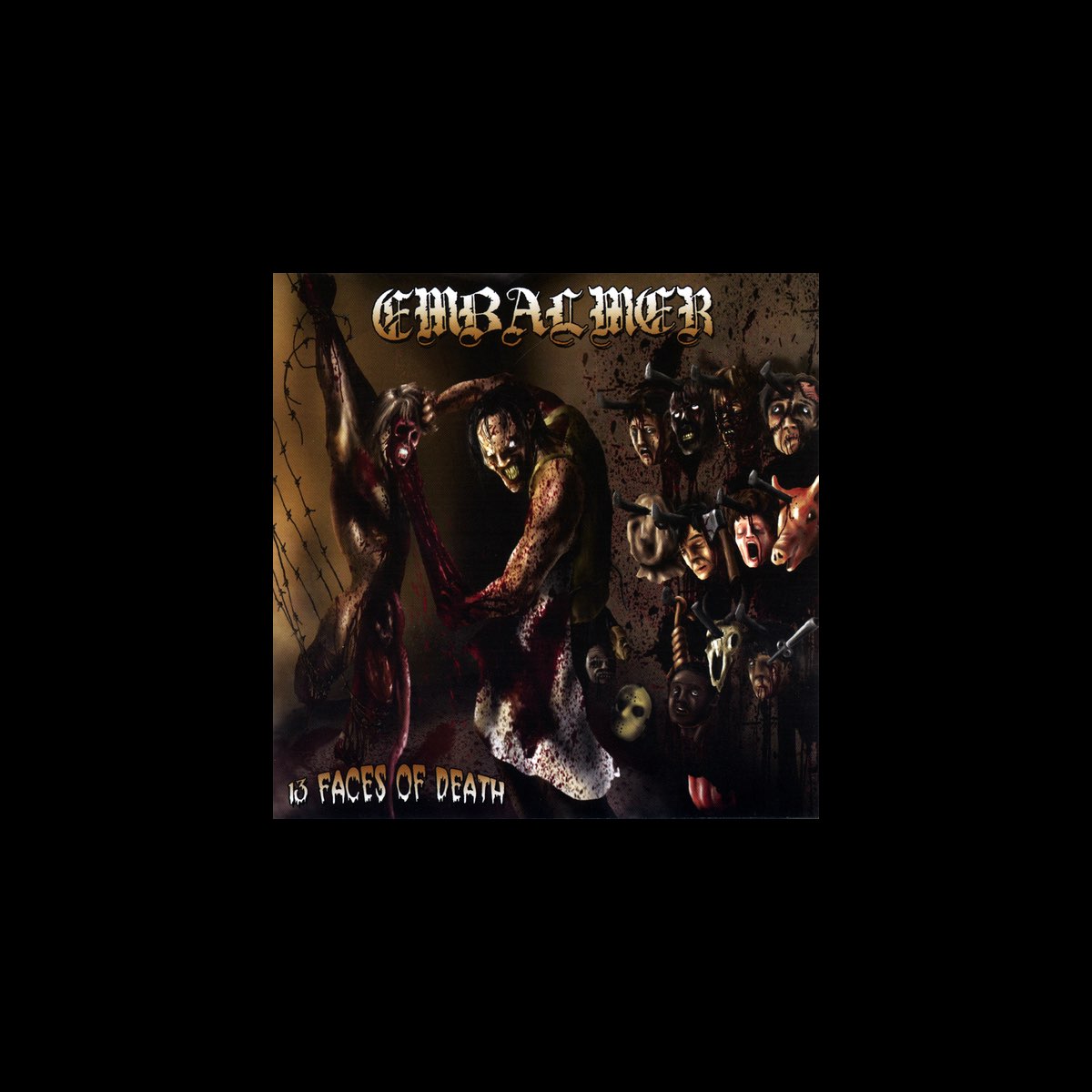 ‎13 Faces of Death - Album by Embalmer - Apple Music