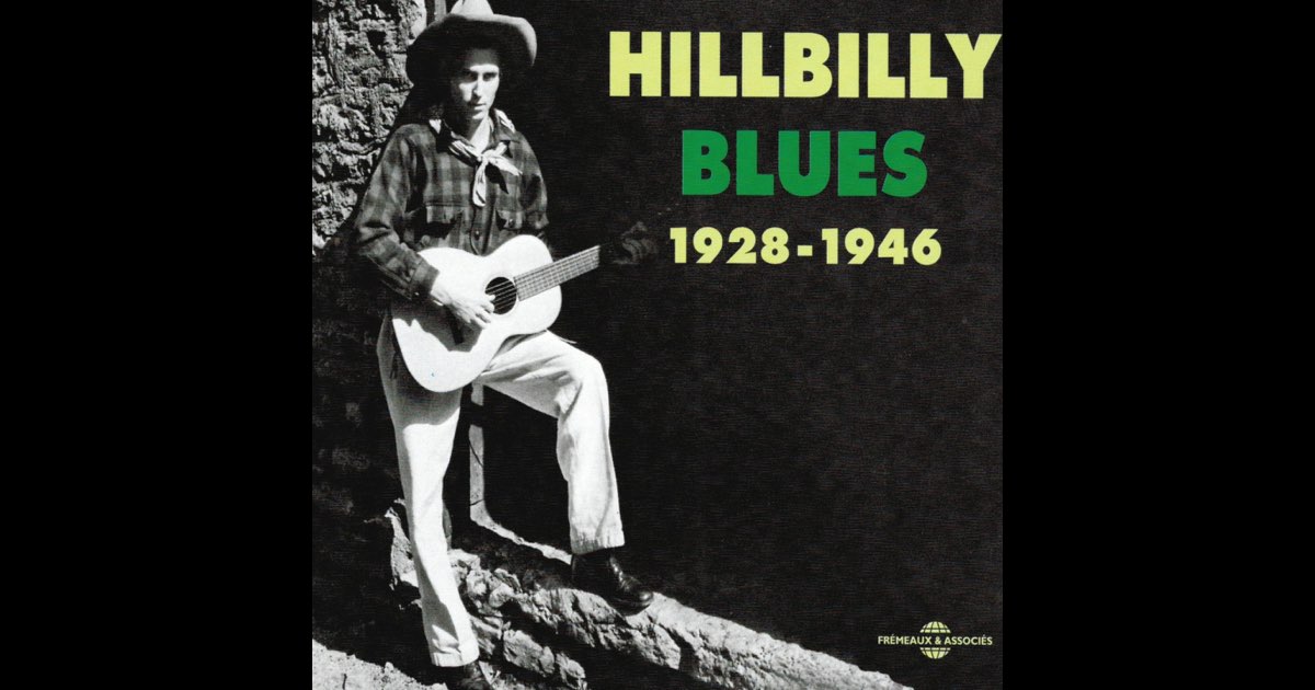‎HillBilly Blues 1928-1946 - Album by Various Artists - Apple Music