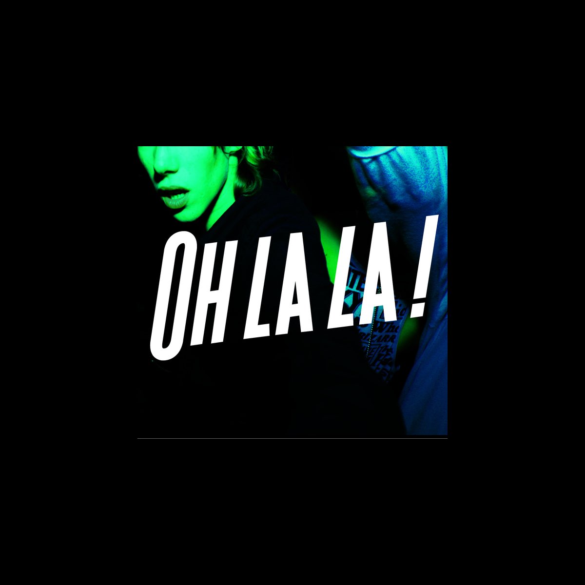 Oh La La !” álbum de Oh La La ! en Apple Music