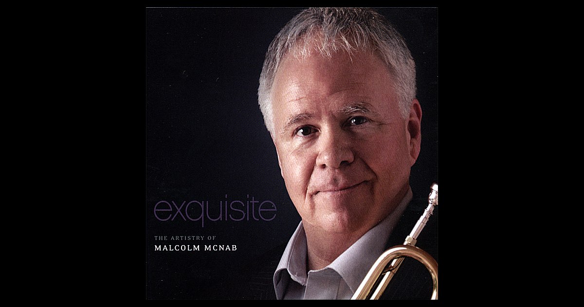 ‎Exquisite: The Artistry of Malcolm McNab - Album by Malcolm McNab ...