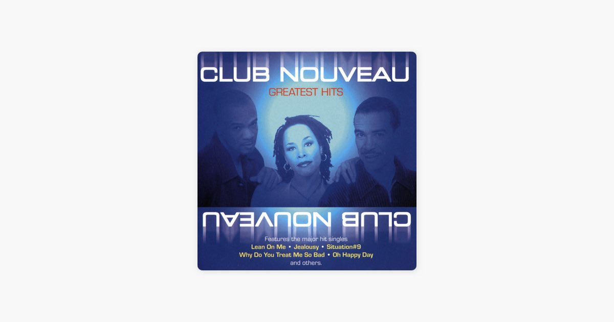 ‎Club Nouveau: Greatest Hits - Album by Club Nouveau - Apple Music