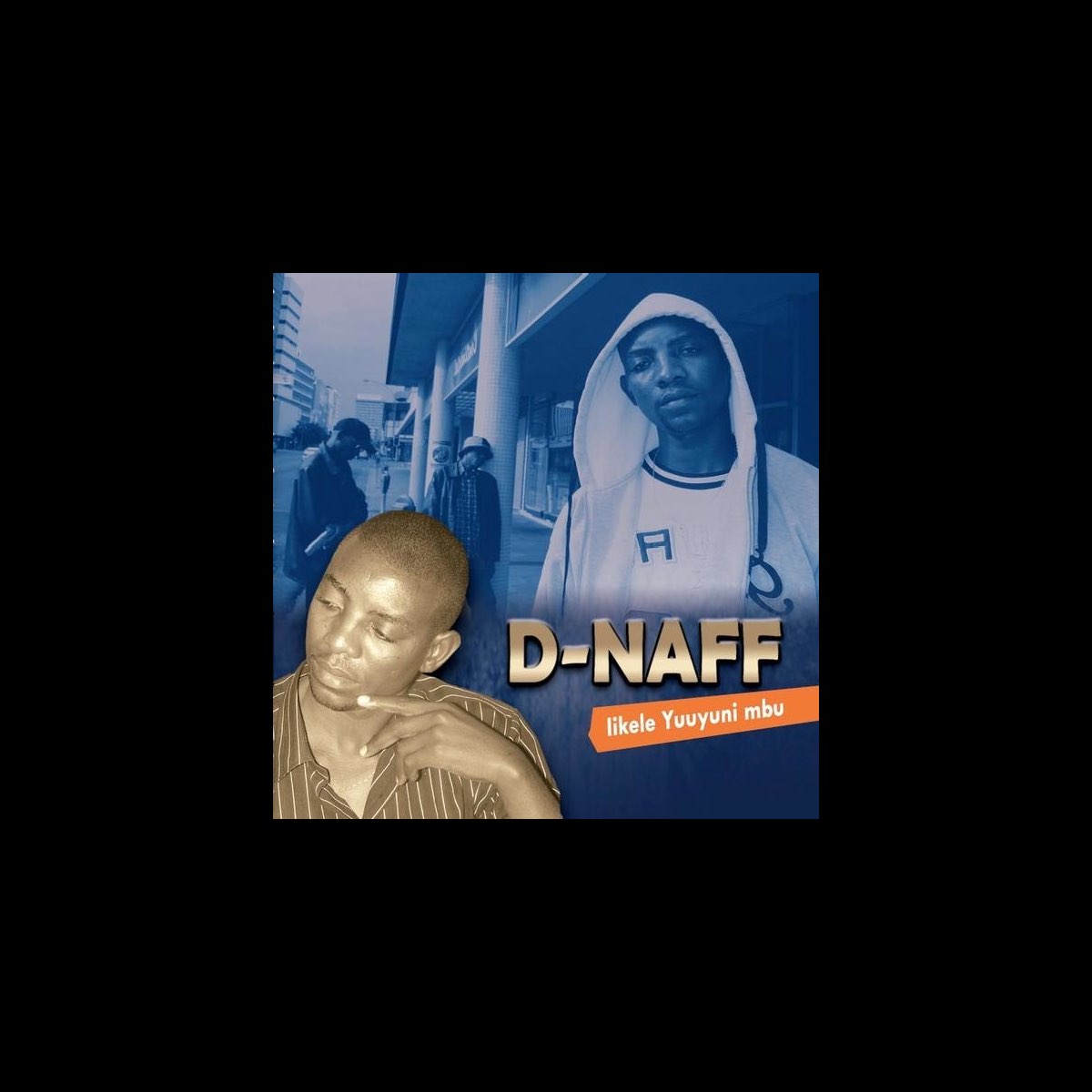 ‎Iikele Yuuyuni Mbu - Album by D-Naff - Apple Music
