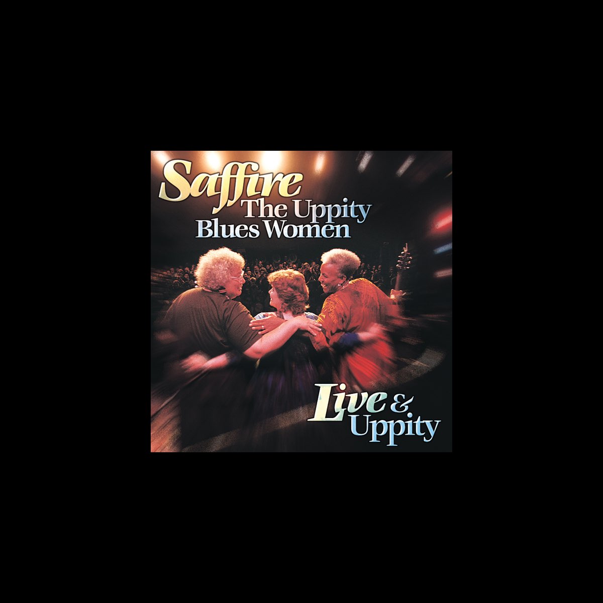 ‎Live & Uppity - Album by Saffire - The Uppity Blues Women - Apple Music