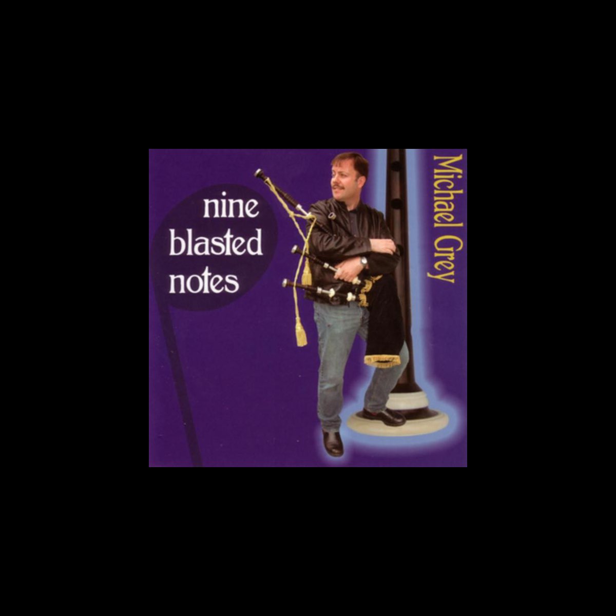 ‎Nine Blasted Notes - Album by Michael Grey - Apple Music