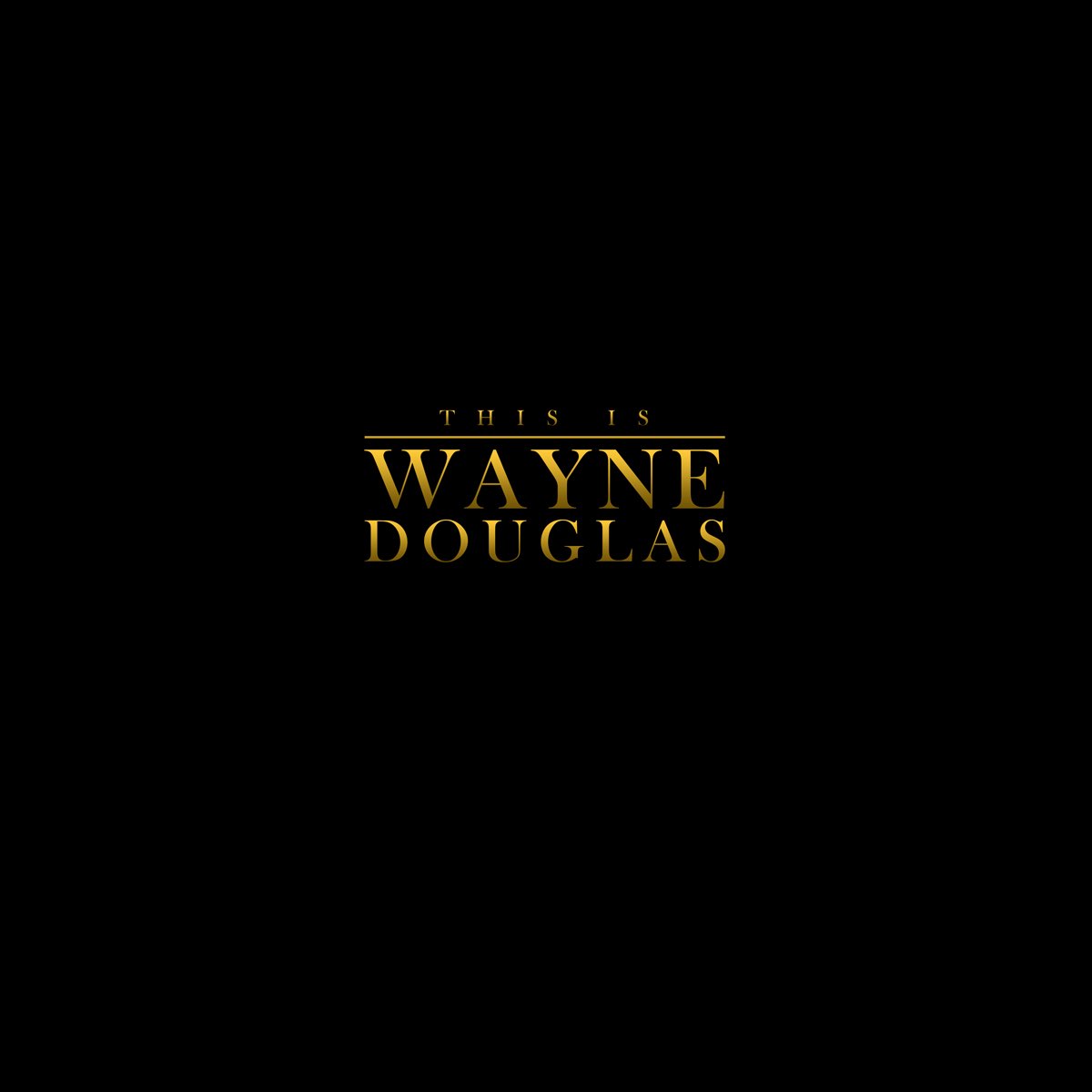 ‎This Is Wayne Douglas - Album by Wayne Douglas - Apple Music