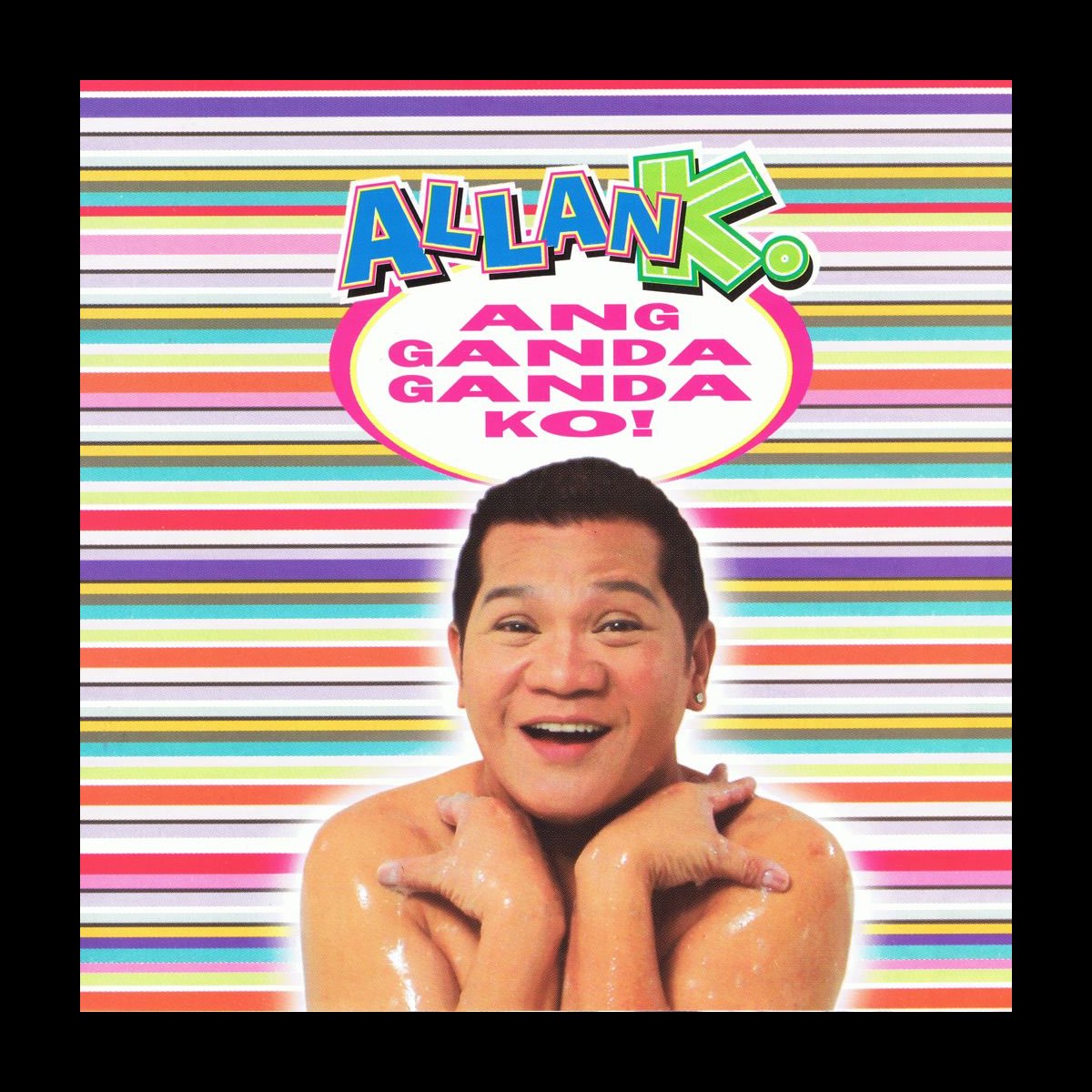 ‎Ang Ganda Ganda Ko - Album by Alan K - Apple Music