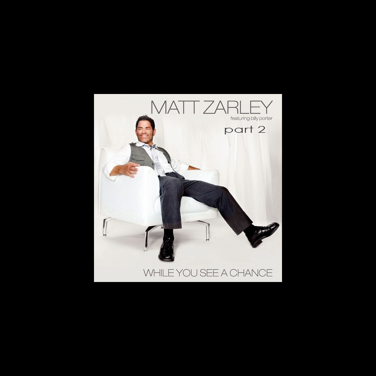 ‎While You See a Chance (Part2) (featuring Billy Porter) - Album by ...