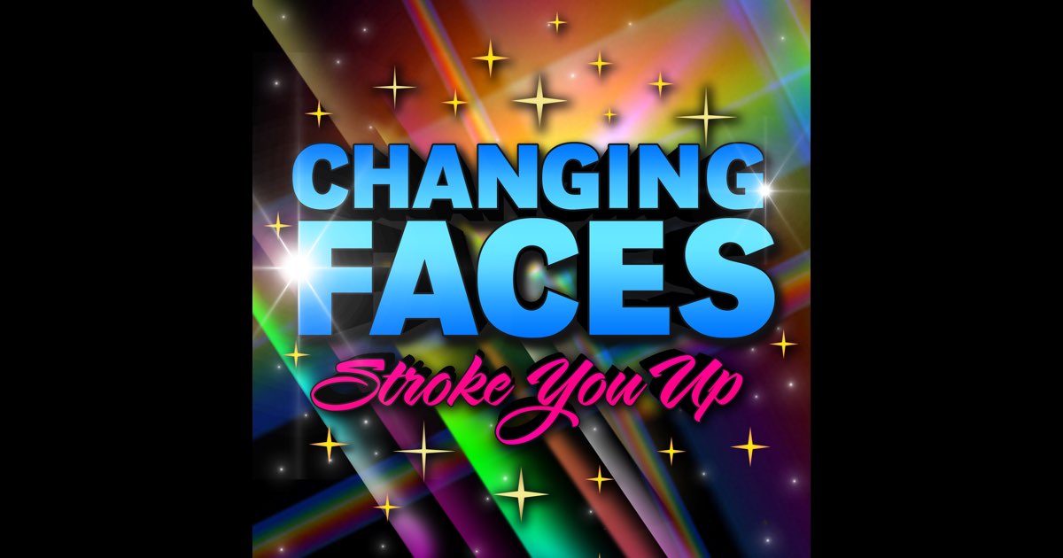 ‎Stroke You Up (Remastered) - Single - Album by Changing Faces - Apple ...