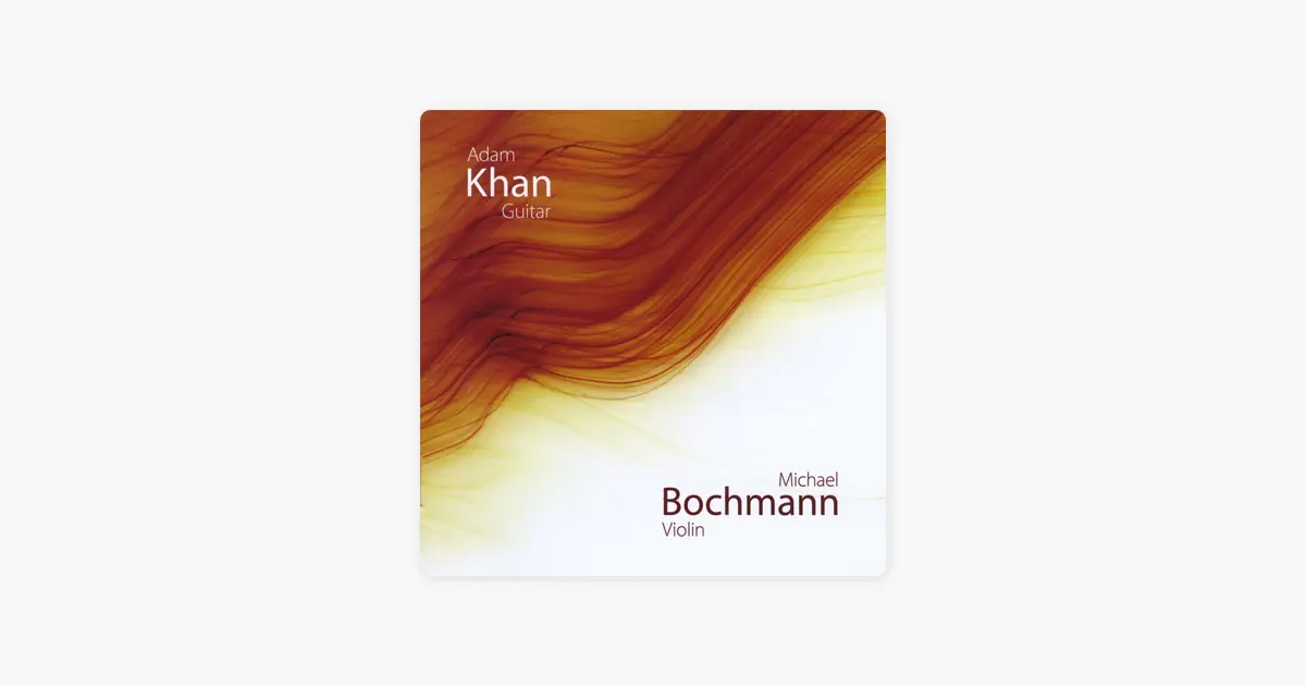 ‎Adam KhanのMusic for Violin and Guitar by J.S Bach, Fernando Millet ...